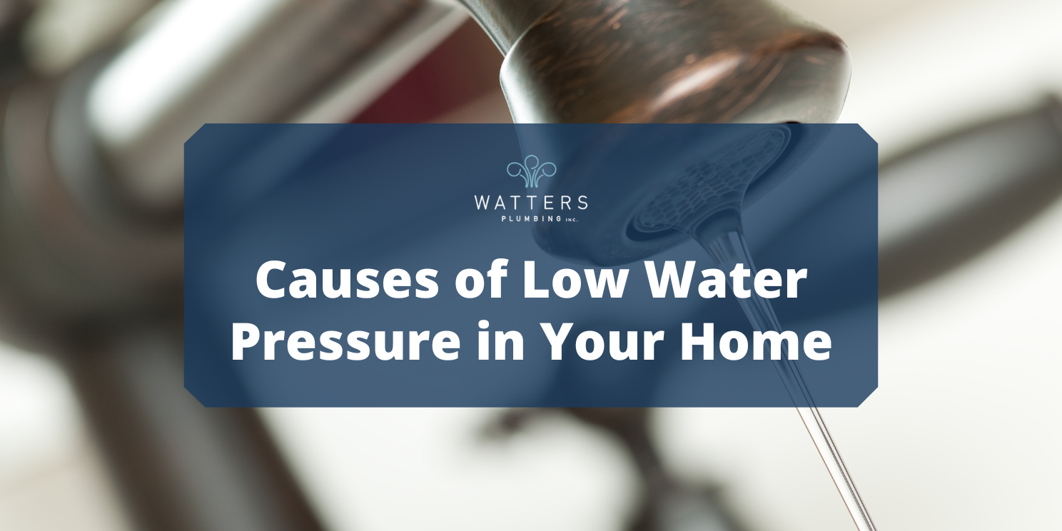 Causes of Low Water Pressure in Home - Watters Plumbing